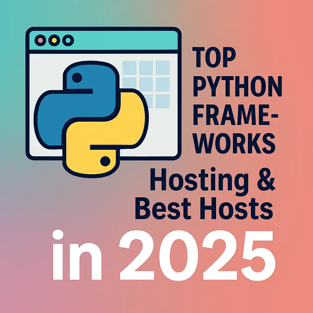 Top Python Frameworks: Hosting & Best Hosts in 2025 | RWH Insights